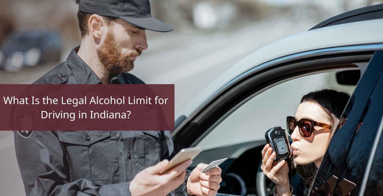 What Is the Legal Alcohol Limit for Driving in Indiana?